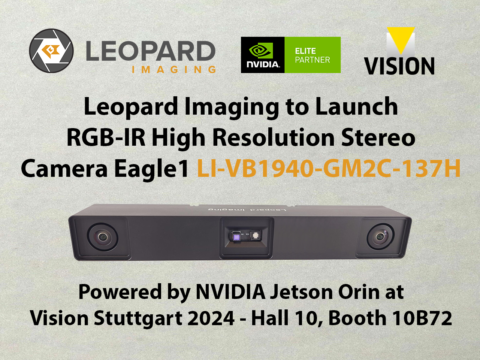Leopard Imaging to Launch RGB-IR High-Resolution Stereo Camera Eagle1 ...